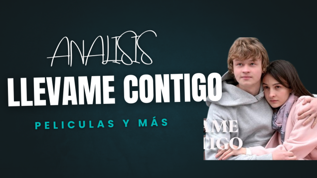 Analisis psicologico de la pelicula llevame contigo - PELICULASYMAS